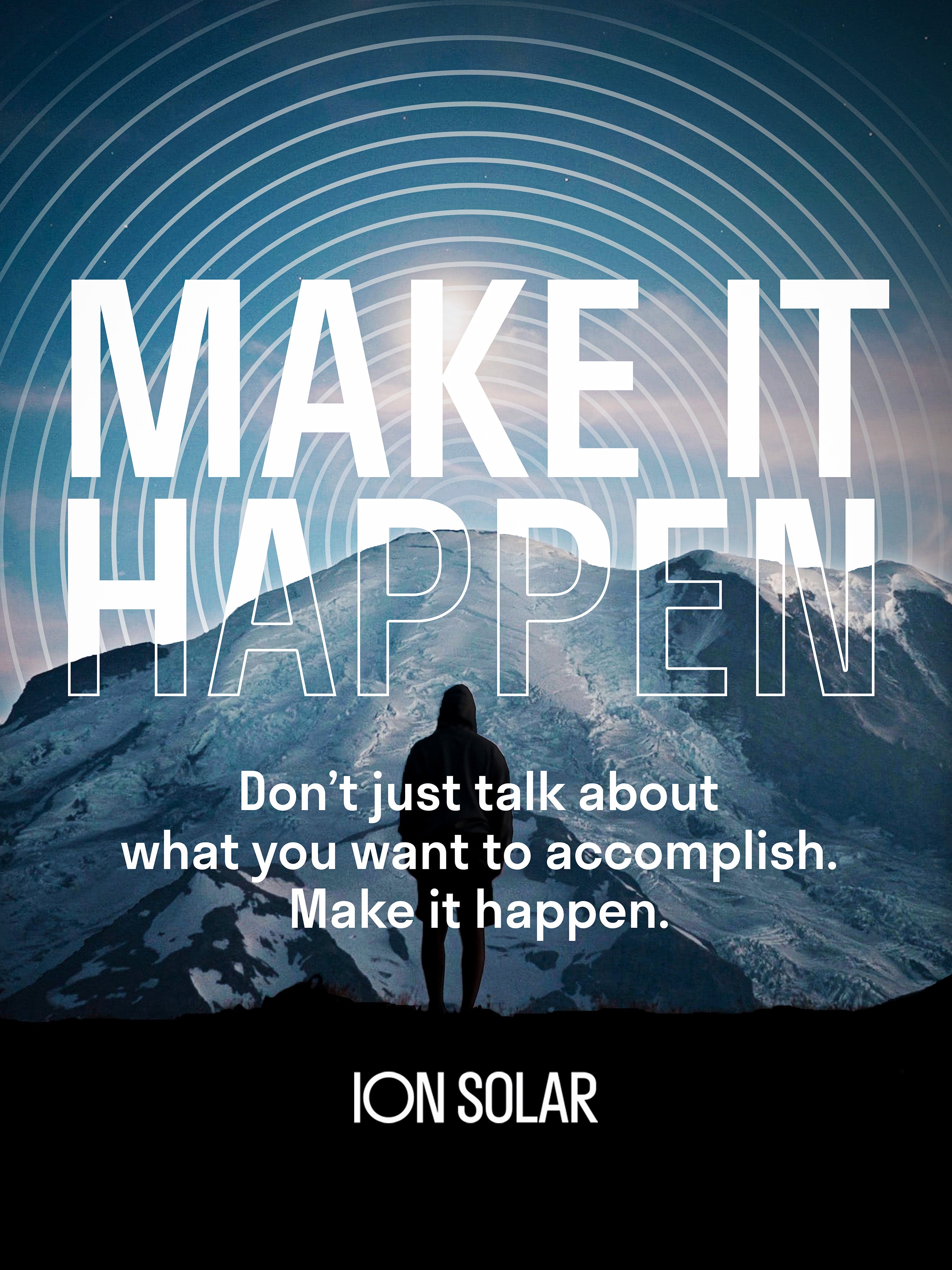ION - Make It Happen Motivational Poster – Ion Solar Corporate Store